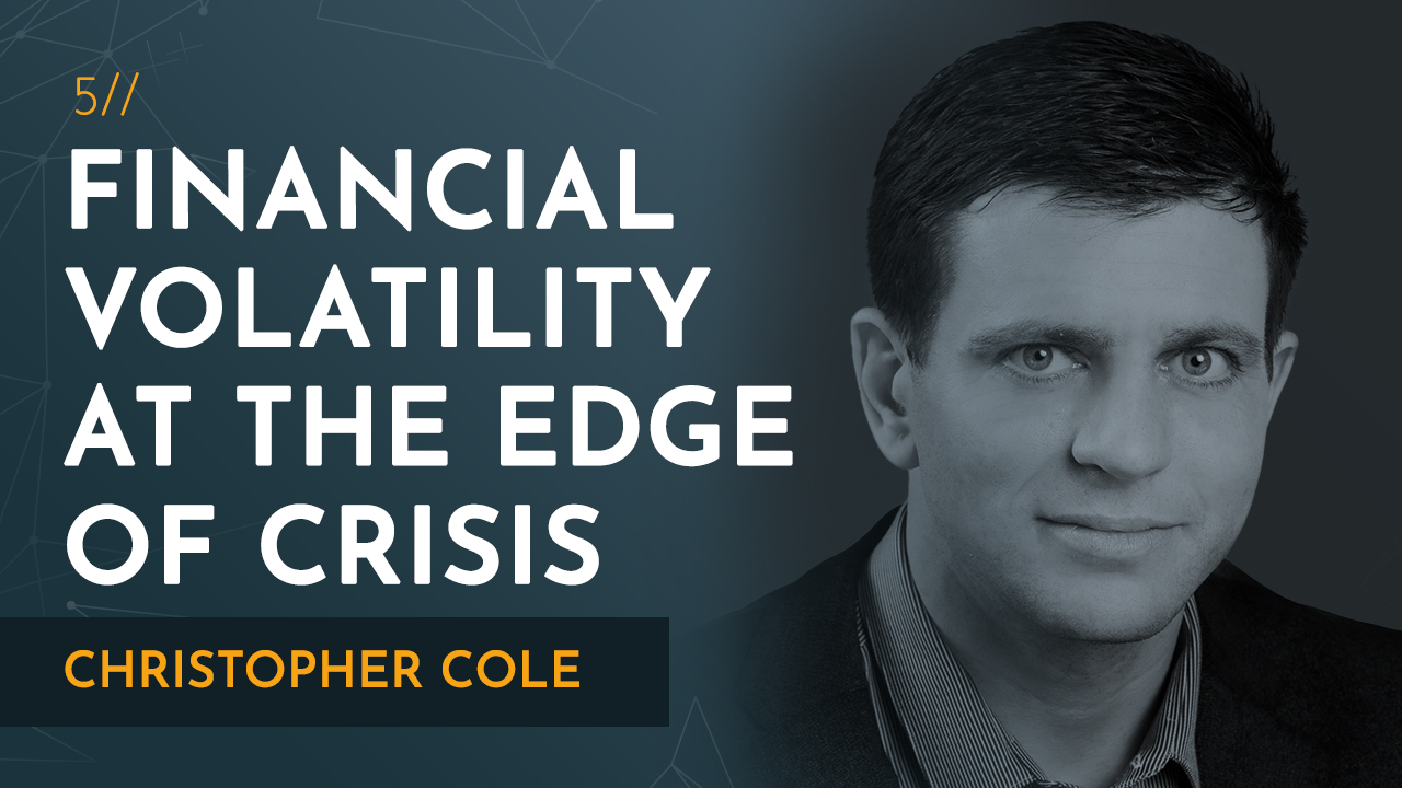 Christopher Cole | Profiting from Uncertainty: Financial Volatility at ...