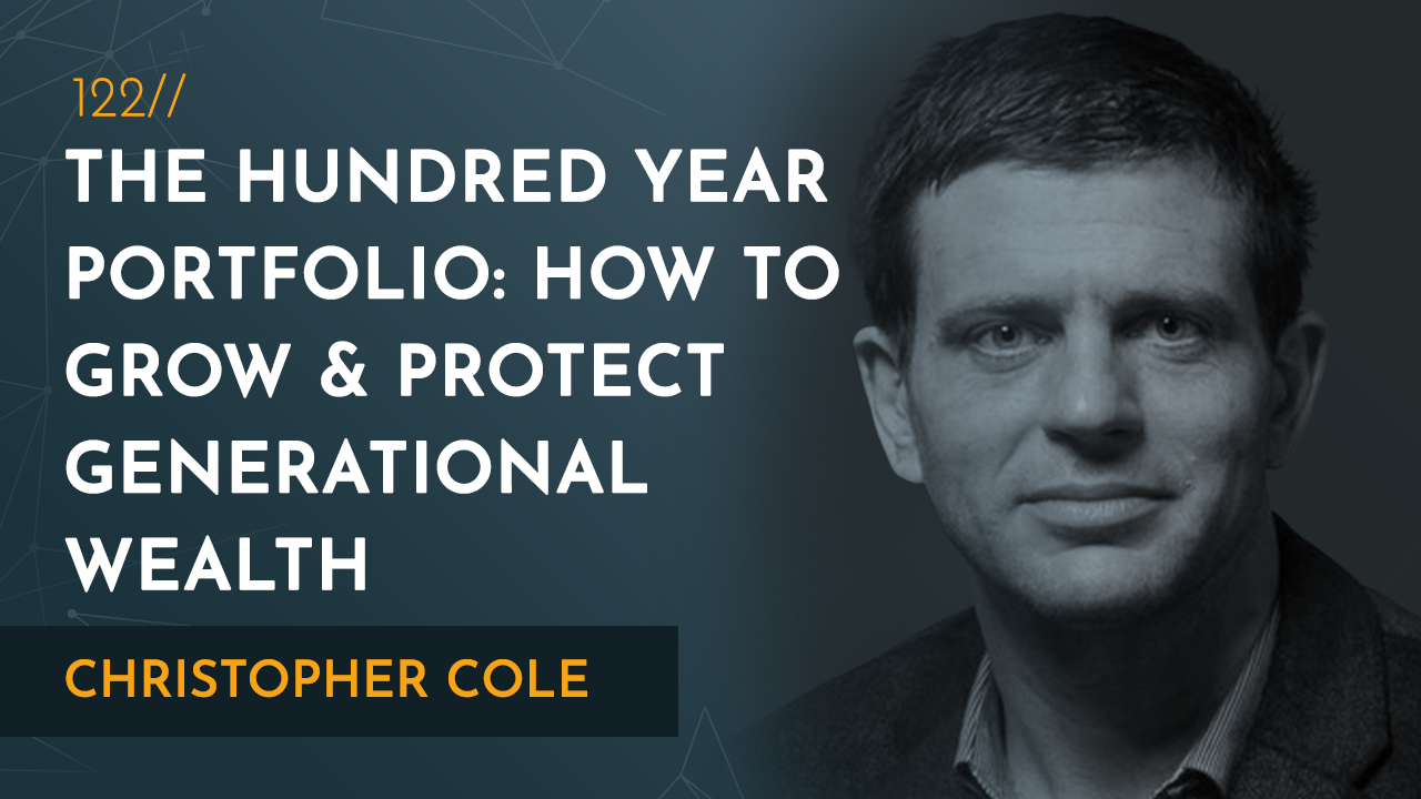 Generational Wealth that Lasts 100 Years | Christopher Cole