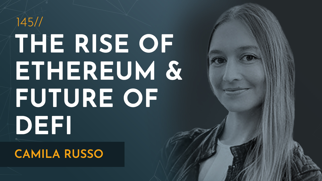 The Rise of Ethereum & the Future of DeFi | Camila Russo