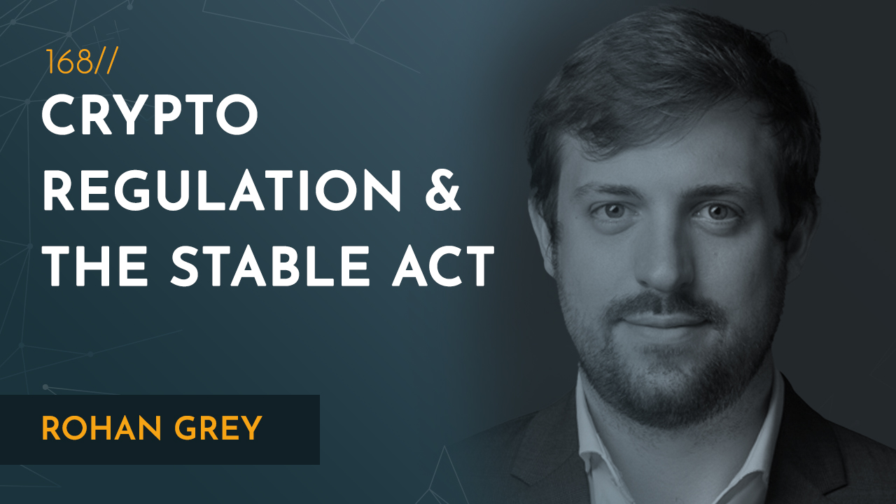 The STABLE Act and the Push to Regulate Crypto | Rohan Grey
