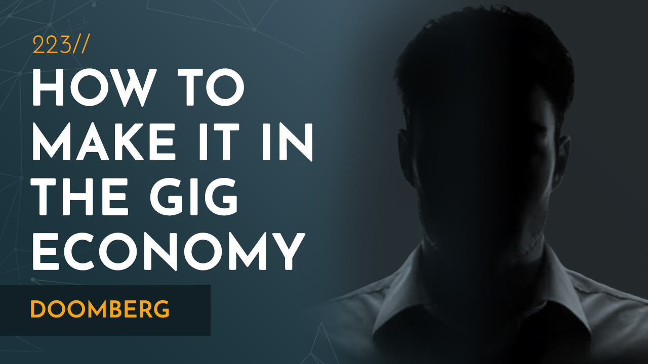 Doomberg on The Power of Independent Voices & Gig Economy