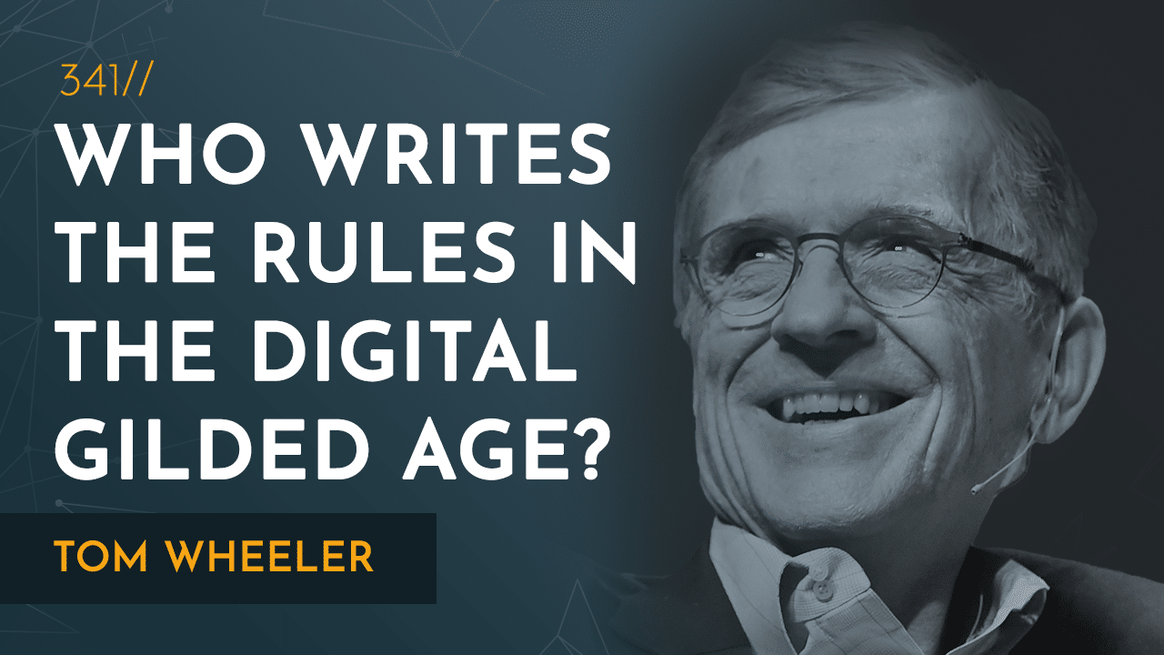Who Makes The Rules In The Digital Gilded Age? | Tom Wheeler