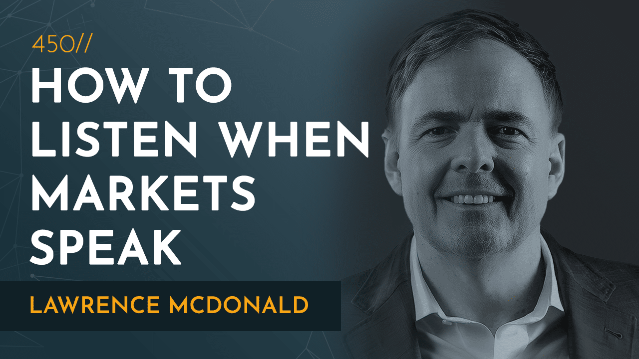 Navigating the New Investment Paradigm | Lawrence McDonald